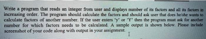 SOLVED: Write a program that reads an integer from the user and displays the number of its ...
