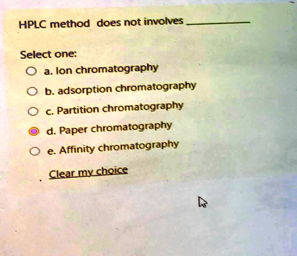 SOLVED: HPLC method does not involve