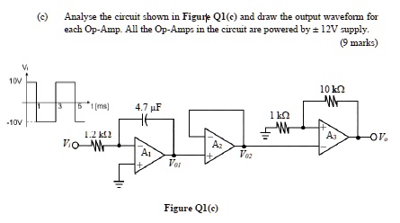 SOLVED: Analyse the circuit shown in Figure Ol(c) and draw the output ...