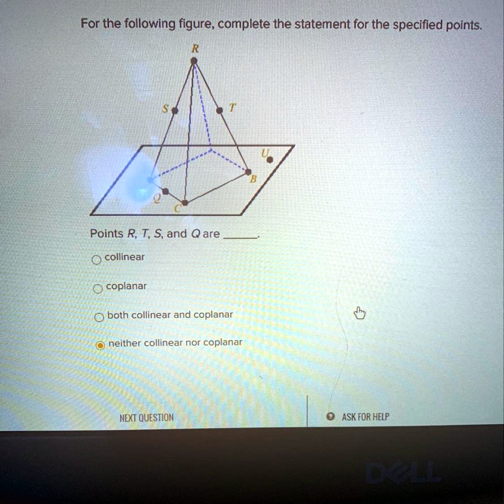 For the following figure, complete the statement for the specified points. Points R, T, S, and Q ...
