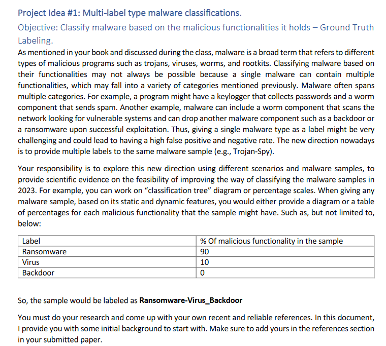 Project Idea #1: Multi-label type malware classifications. Objective: Classify malware based on ...