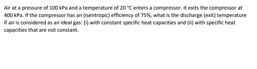 Air at a pressure of 100 kPa and a temperature of 20 Centers a ...