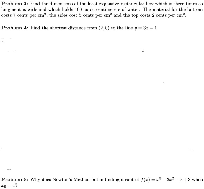 SOLVED: Problem 3: Find the dimensions of the least expensive rectangular box which is three ...