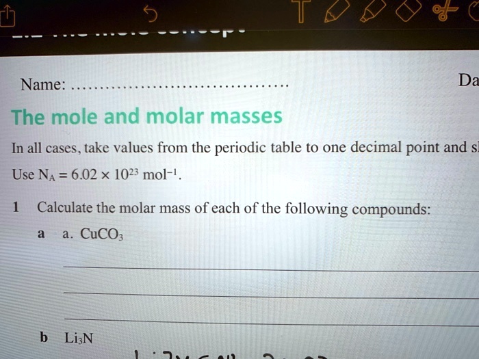 SOLVED: T Name: The mole and molar masses In all cases, take values from the periodic table to ...