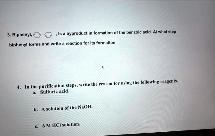 SOLVED: Biphenyl is a byproduct in the formation of benzoic acid. At ...