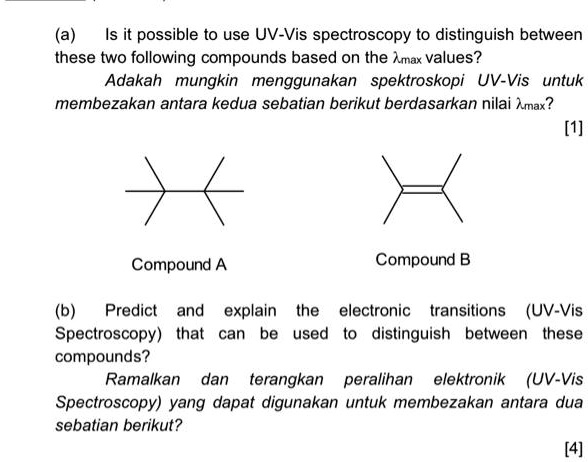 a is it possible to use uv vis spectroscopy to distinguish between these two following compounds ...