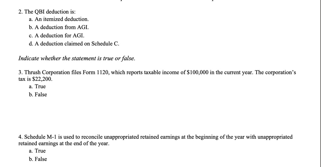 SOLVED: 2. The QBI deduction is: a. An itemized deduction. b. A ...