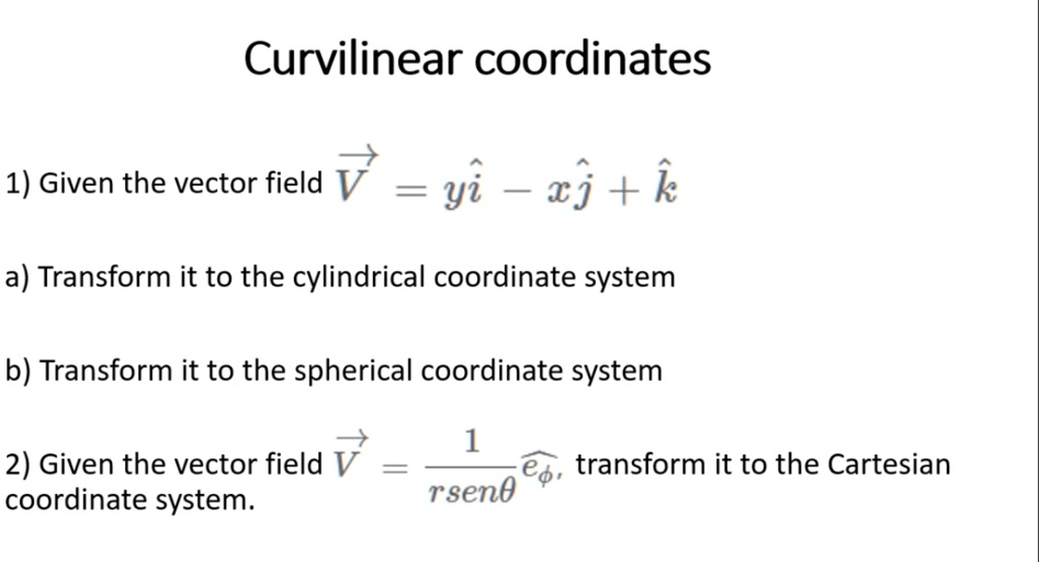 curvilinear coordinates 1 given the vector field v yi xj k a transform ...