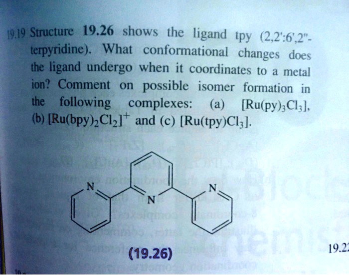 SOLVED: 4919 Structure 19.26 shows the ligand ipy (2,2',6',2 ...