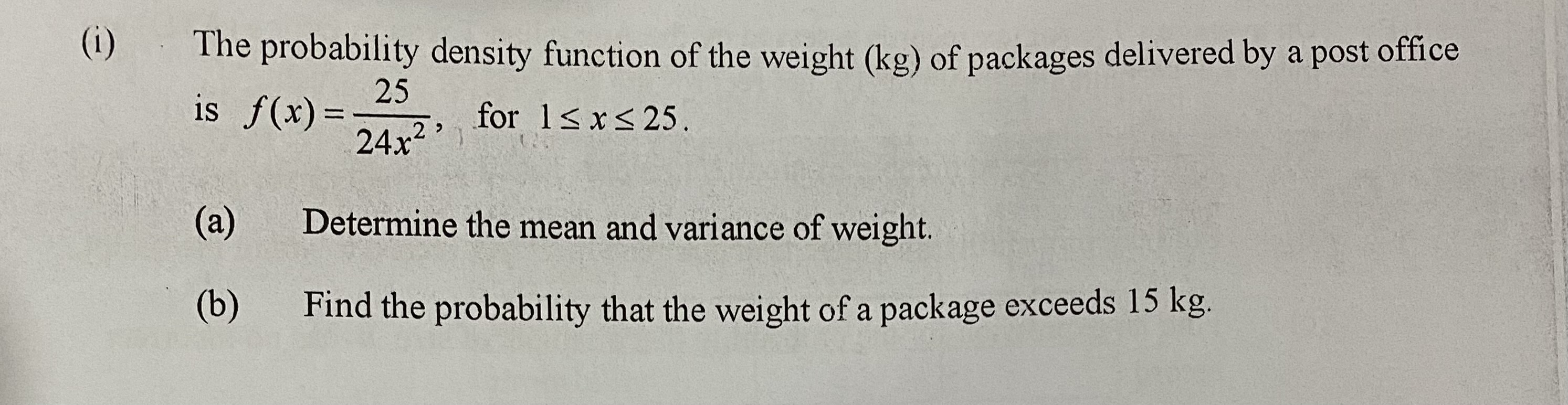 (i) The probability density function of the weight (kg) of packages ...