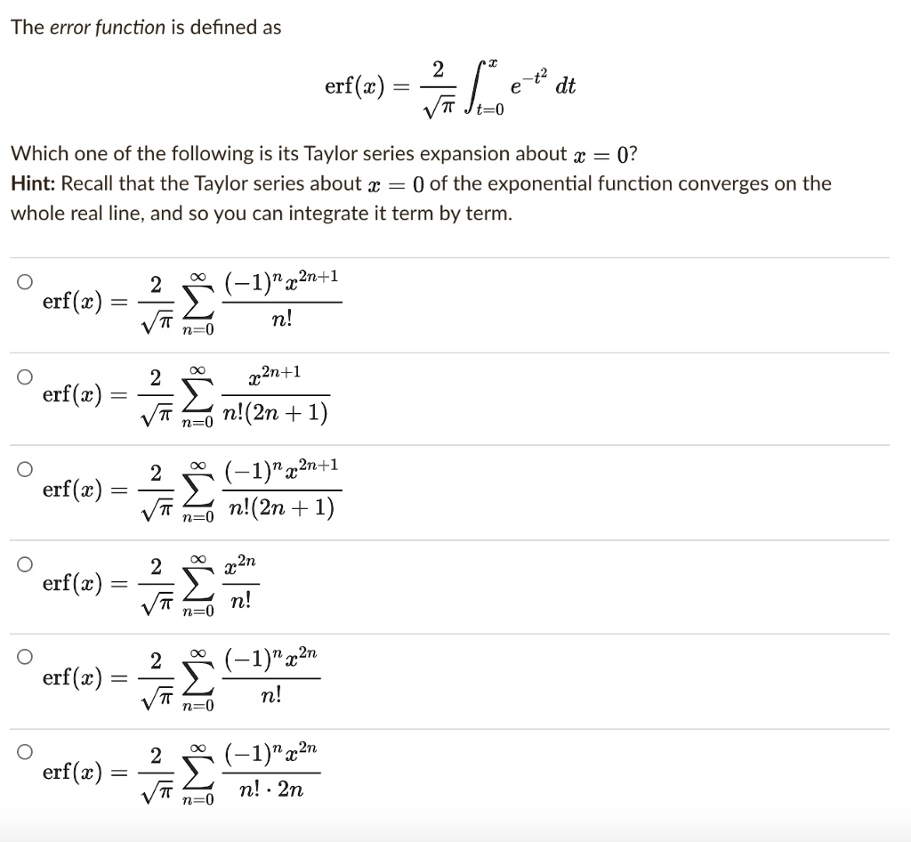 SOLVED: The error function is defined as erf(a) = âˆ«e^(-t^2) dt t=0 ...