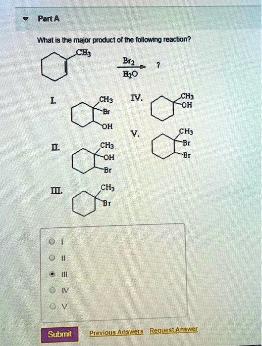 SOLVED: PantA What is the major product of the following reaction? CHy Brz Fzo CH3 IV CH; OH OH ...