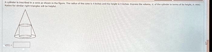 texts a cylinder is inscribed in a cone as shown in the figure ratios ...