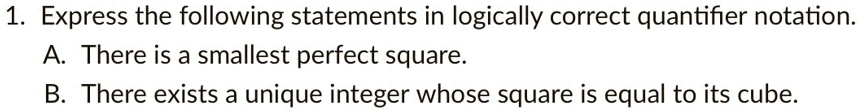 SOLVED: 1 Express the following statements in logically correct ...