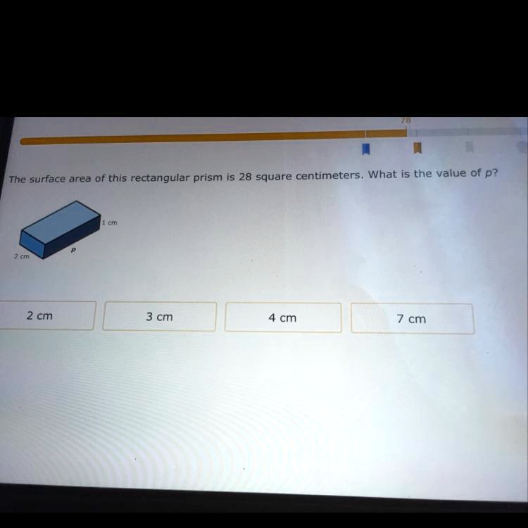 The surface area of this rectangular prism is 28 square centimeters ...