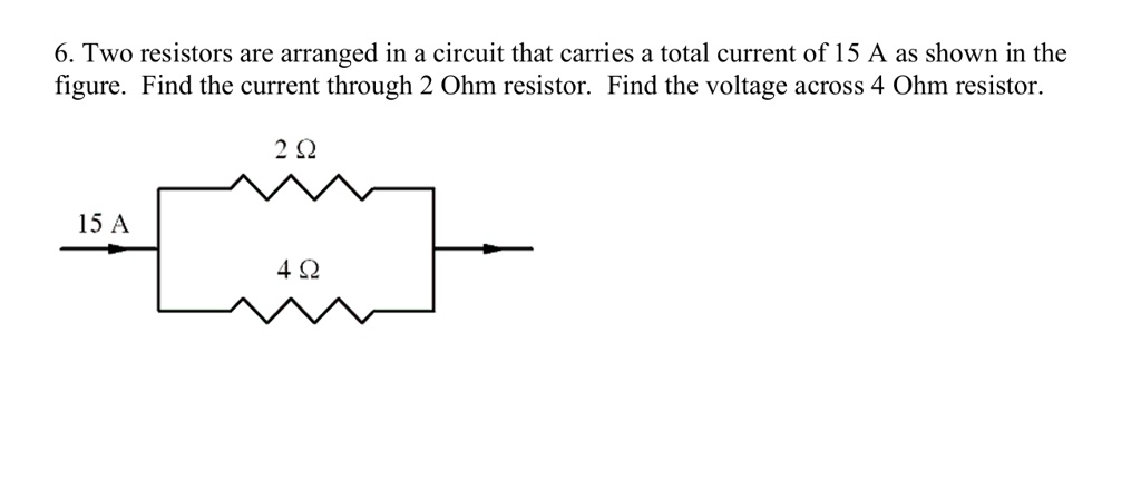 6 two resistors are arranged in a circuit that carries a total current ...