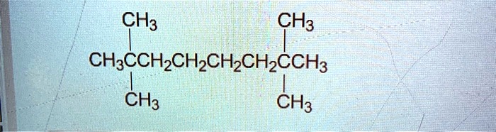 CH3CH3 CH3CCHzCHzCHCHzCCH3 CH3 CH3 - SolvedLib