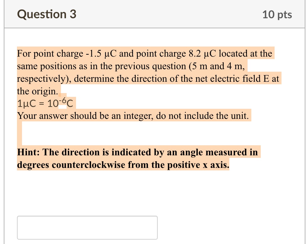 SOLVED:Question 3 10 pts For point charge -1.5 pC and point charge 8.2 ...
