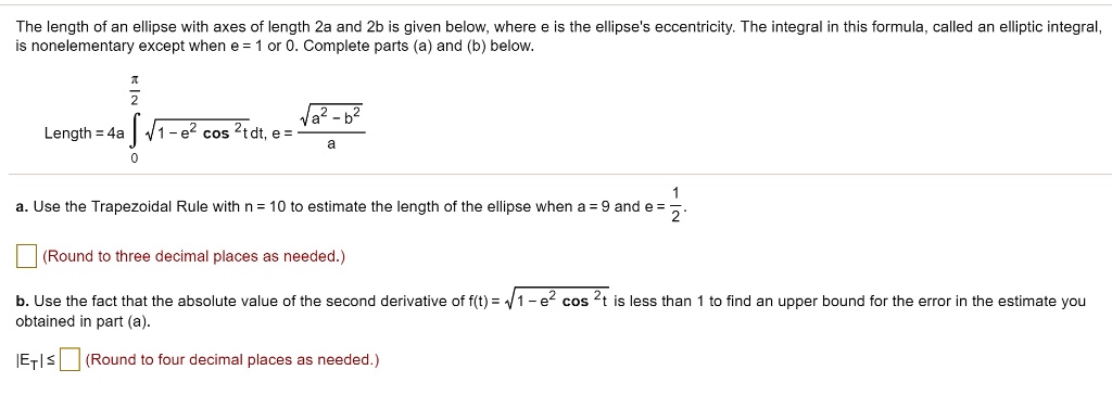 The length of an ellipse with axes of length 2a and 2b is given below ...