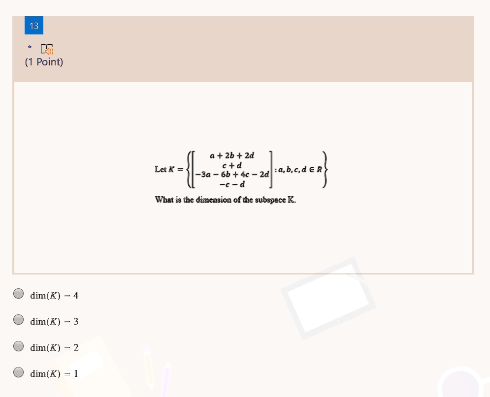 SOLVED: 13 Point) a + Zb + 2d Let % = c +d :a,b,c,d € R; 3a 6b + 4c ...