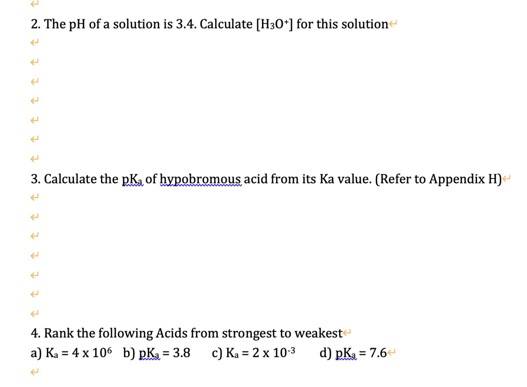 2 the ph ofa solution is 34 calculate h3o for this solution...