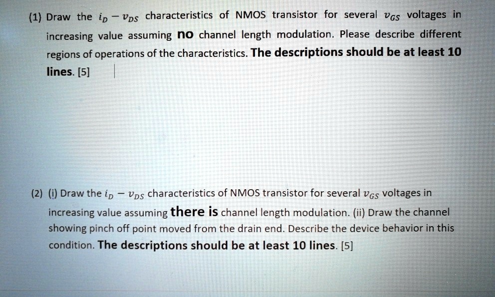 Solved Draw The I V Characteristics Of An Nmos Transistor For Several Vds Voltages In