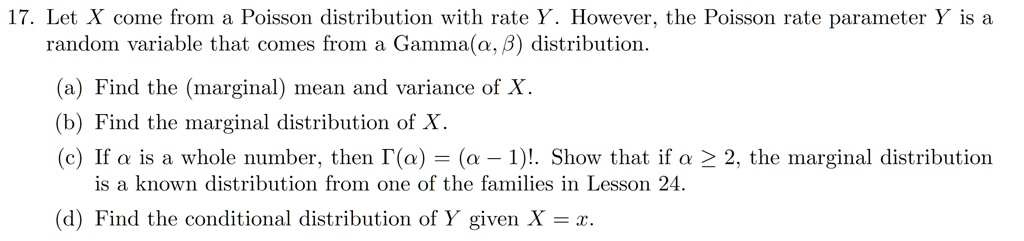 Solved 17 Let X Come From A Poisson Distribution With Rate Î However The Poisson Rate
