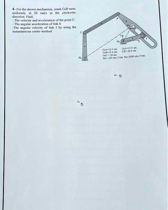 SOLVED: For the shown mechanism, crank OB turns uniformly at 20 rad/s in the clockwise direction ...
