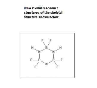 SOLVED: draw valid resonance structures of the skeletal structure shown below
