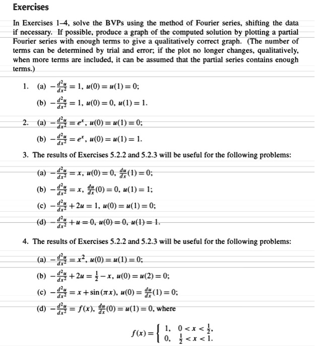 exercises in exercises 1 4 solve the bvps using the method of fourier series shifting the data ...