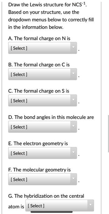 SOLVED: Draw the Lewis structure for NCS 1 Based on your structure; use ...