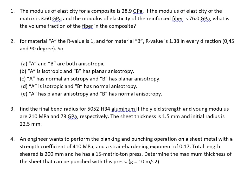 the modulus of elasticity for a composite is 289 gpa if the modulus of elasticity of the matrix ...