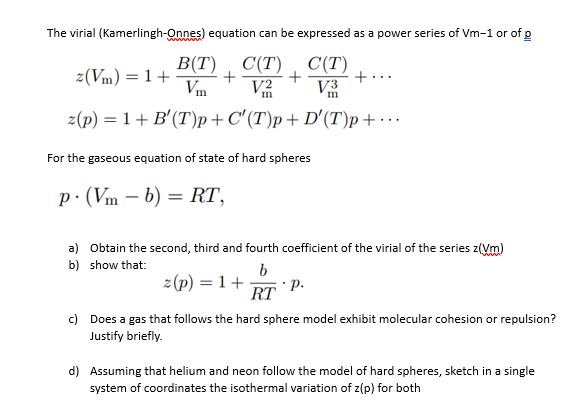 The virial (Kamerlingh-Onnes) equation can be expressed as a power ...