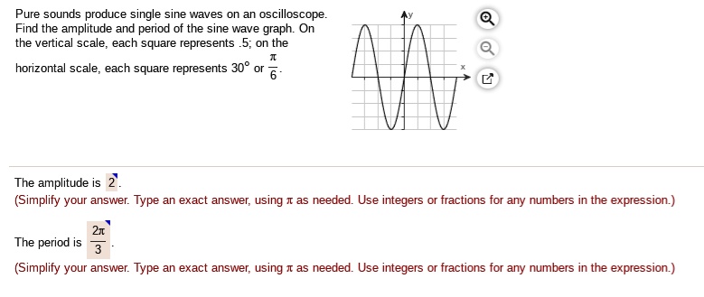 SOLVED: Pure sounds produce single sine waves on an oscilloscope Find ...