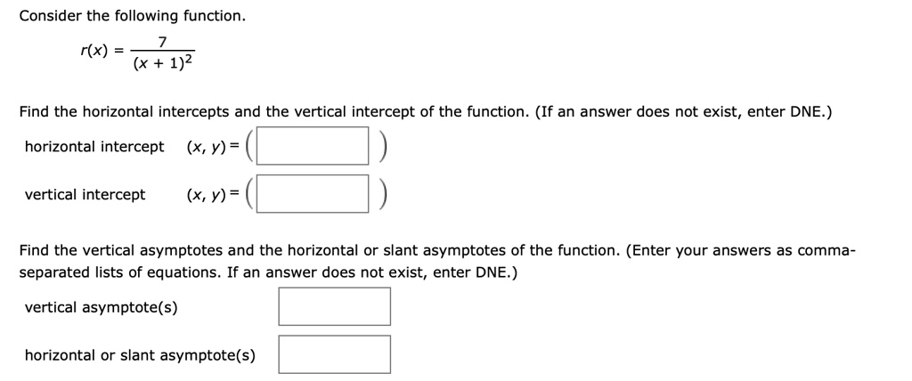 SOLVED:Consider the following function: r(x) (x + 1)2 Find the horizontal intercepts and the ...