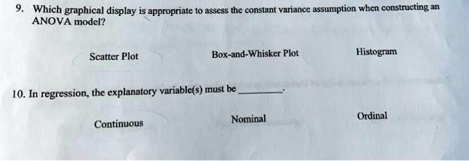 SOLVED: Which graphical display is appropriate t0 assess the constant variance assumption when ...