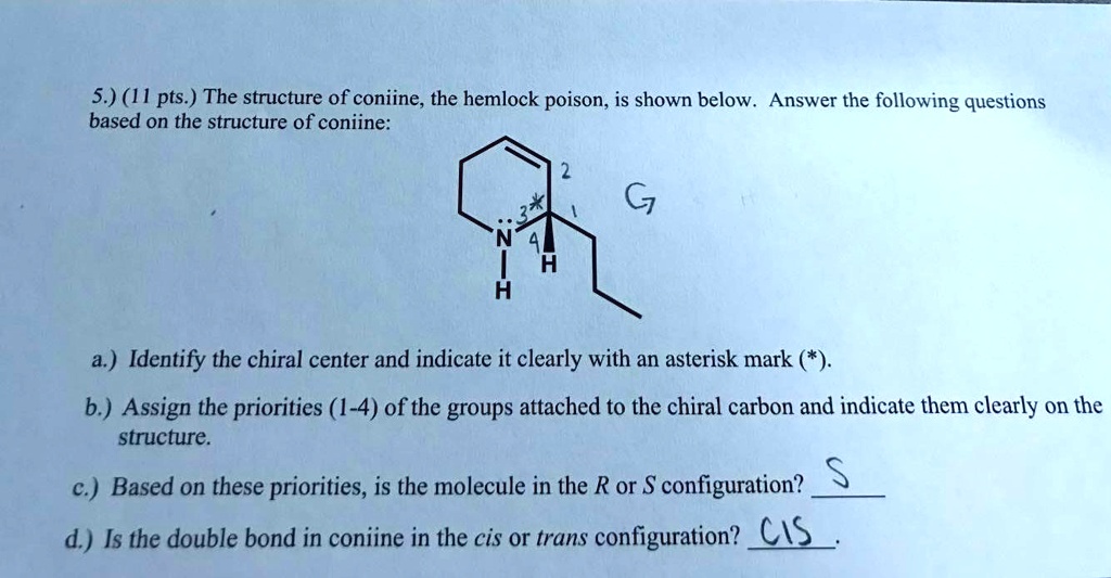 SOLVED: 5.) (H pts: The structure of coniine, the hemlock poison, is ...