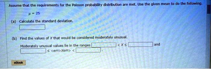 SOLVED: Assume that the requirements for the Poisson probability ...