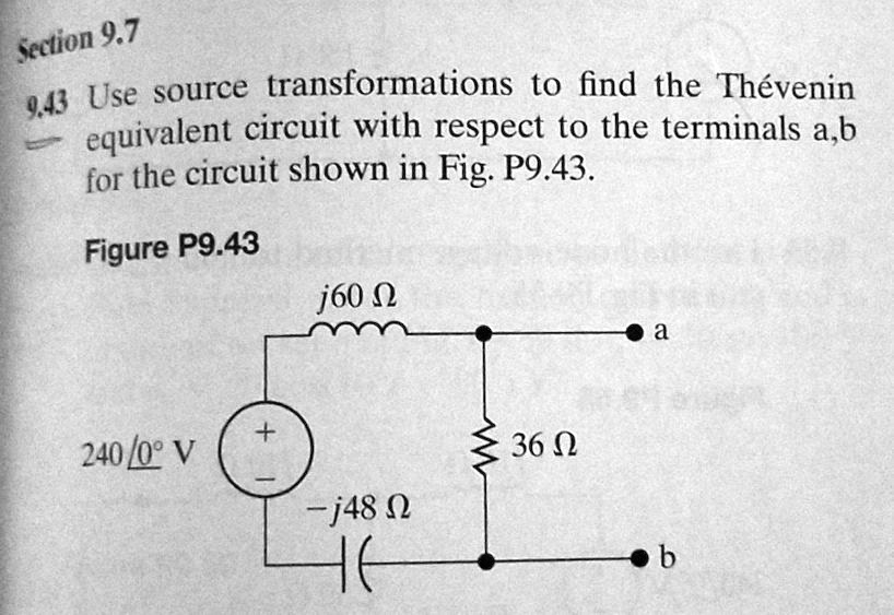 SOLVED: Section 9.7 For the circuit shown in Fig. P9.43. Figure P9.43 j60 a 240/0V 36 -j48