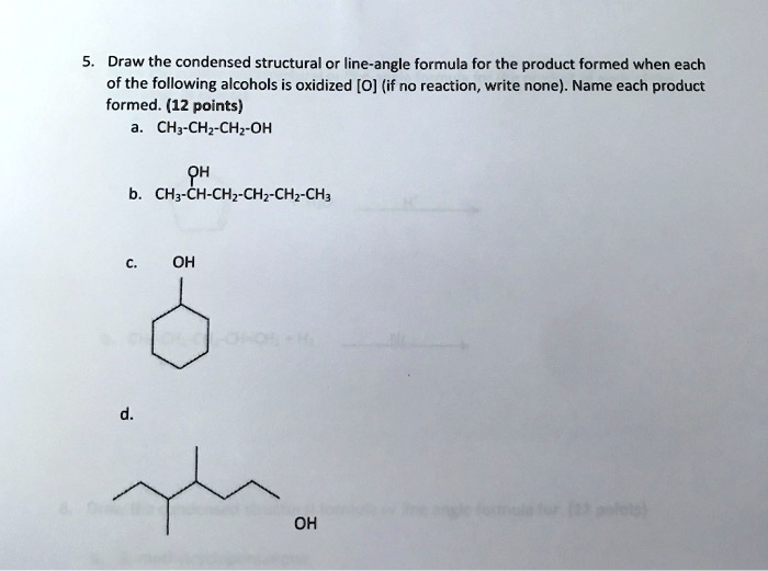 draw the condensed structural or line angle formula for the product formed when each of the ...