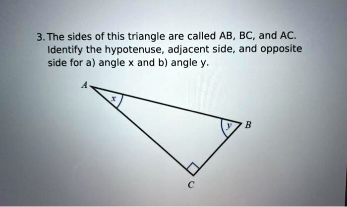 3the sides of this triangle are called ab bc and ac identify the ...
