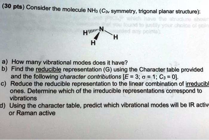 30 pts consider the molecule nhs cav symmetry trigonal planar structure ...