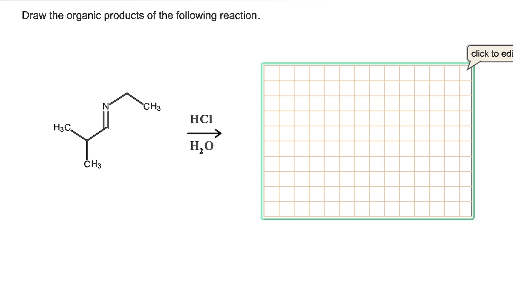 SOLVED: Draw the organic products of the following reaction. click to ed HCI HaC Hz0 CH3 "CH3