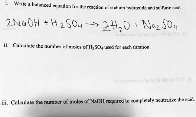 SOLVED: ' Write a balanced equation for the reaction of sodium hydroxide and sulfuric acid ...