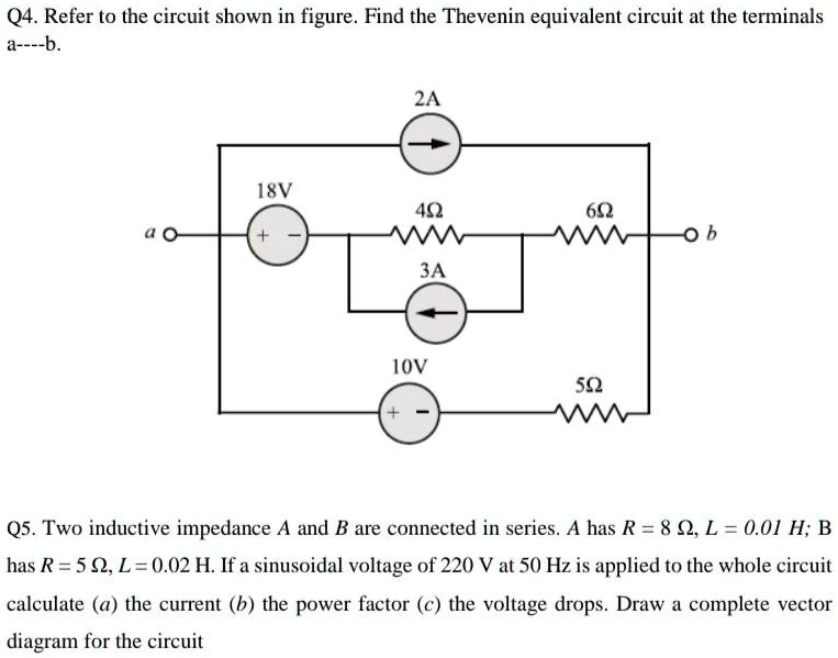 SOLVED: Q4. Refer to the circuit shown in the figure. Find the Thevenin ...