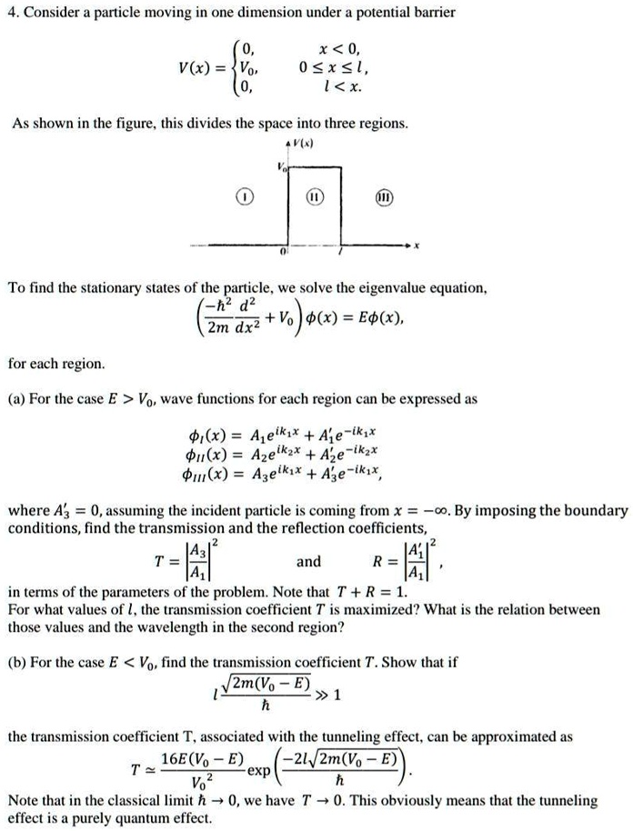 SOLVED: Consider a particle moving in one dimension under a potential barrier. For x