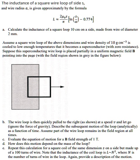 SOLVED: Please give detailed work, I'll give you a thumb up The inductance of square wire loop ...