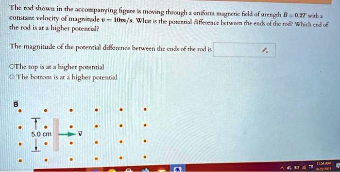 SOLVED: The rod shown in the accompanying figure is moving through a ...