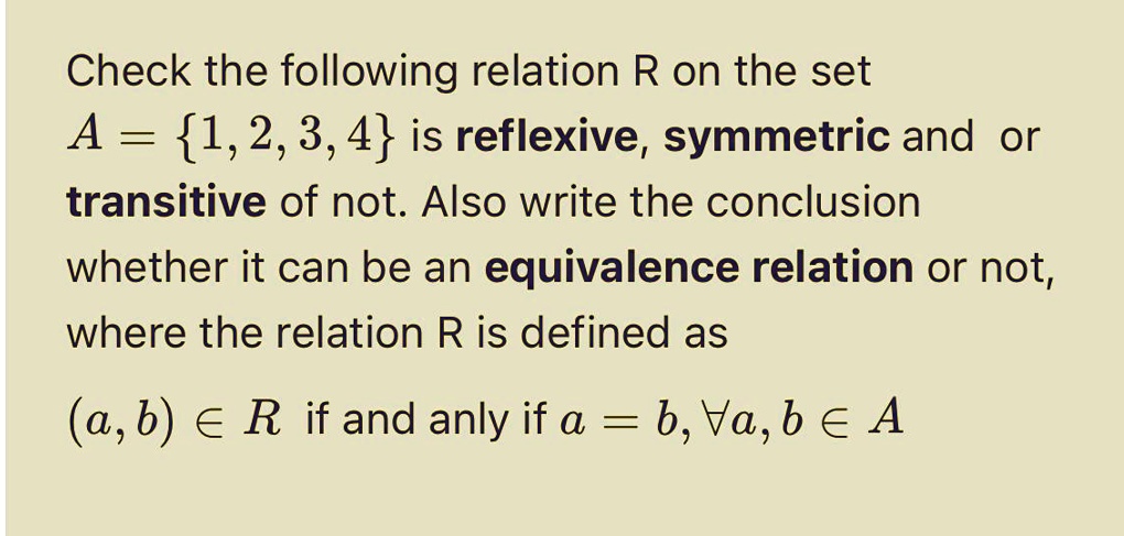 check the following relation r on the set a 1234 is reflexive symmetric and or transitive of not ...
