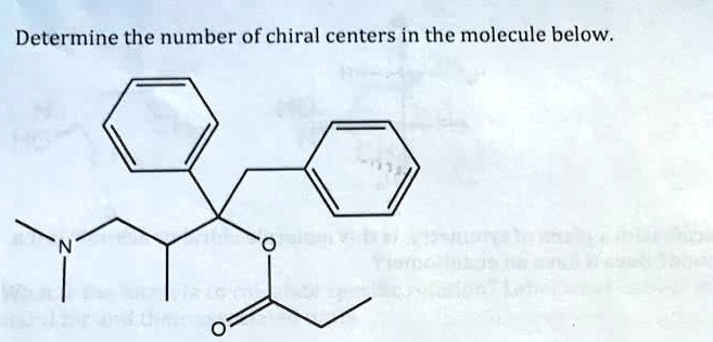 SOLVED: ' Determine the number of chiral centers shown below. Determine ...